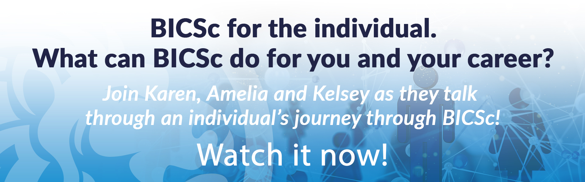 BICSc for the individual webinar website catch up - BICSc